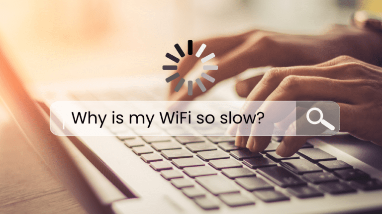 Why Is My WiFi so Slow? 8 Quick Ways to Speed It Up Why Is My WiFi so Slow? 8 Quick Ways to Speed It Up