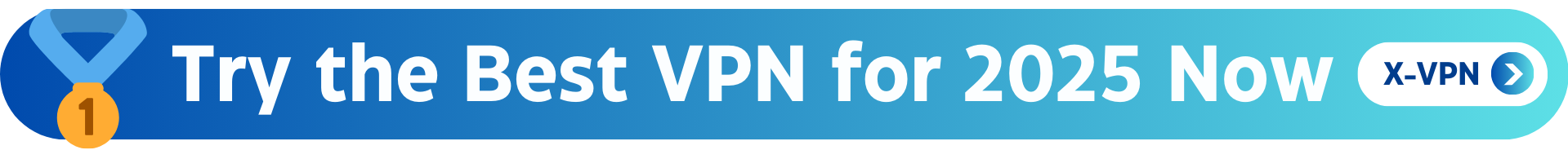5 Best VPNs for 2025: Fast & Secure | X-VPN